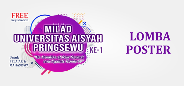LOMBA POSTER DALAM RANGKA MILAD KE-1 UNIVERSITAS AISYAH PRINGSEWU ...